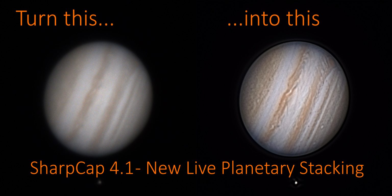 SharpCap 4.1 Now Includes Planetary Live Stacking | Astronomy Technology Today